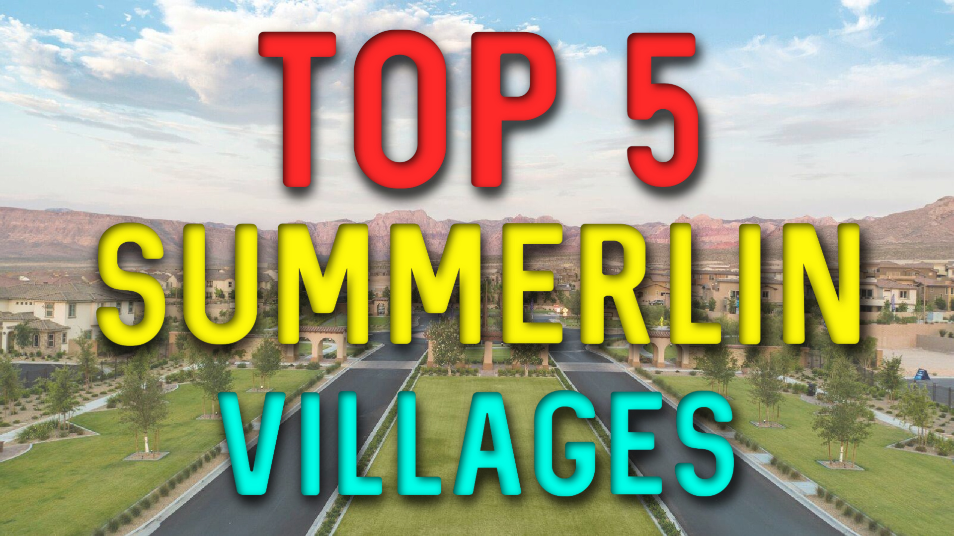Top 5 Summerlin Villages in Las Vegas, Nevada