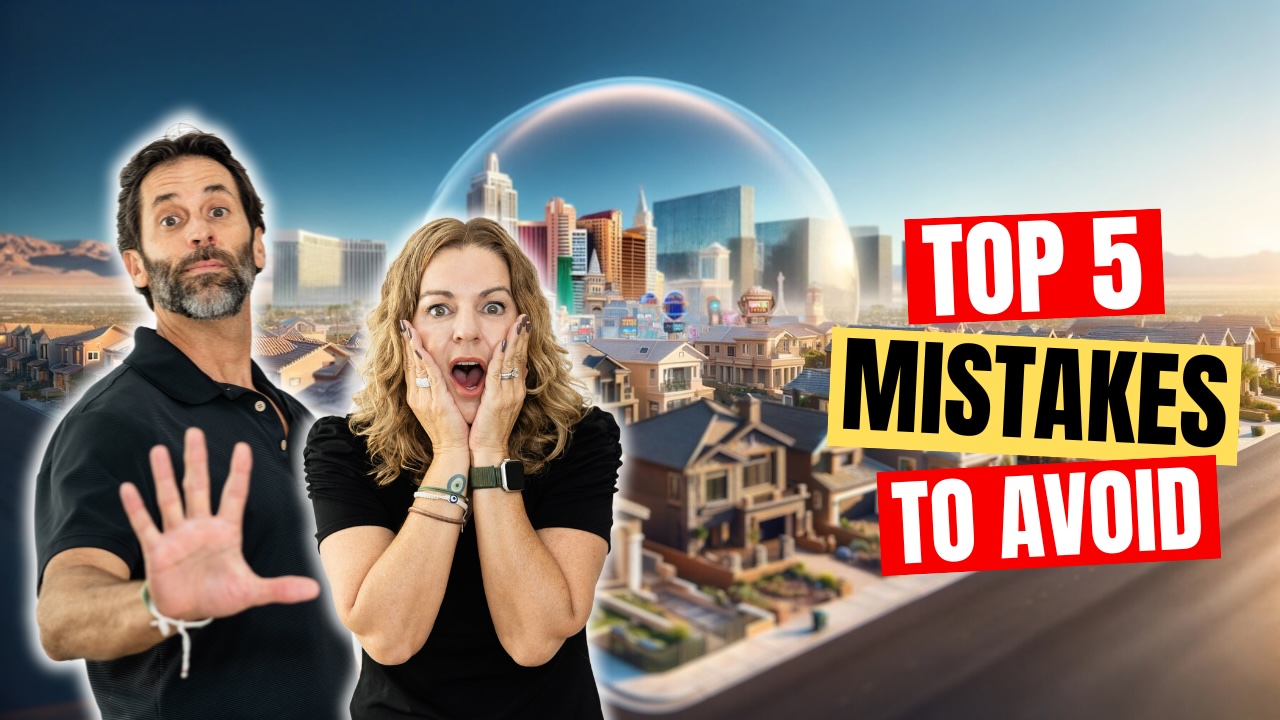 Top 5 COSTLY Mistakes When Buying a Home in Las Vegas